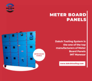 Meter Board Panels - Daksh Tooling System